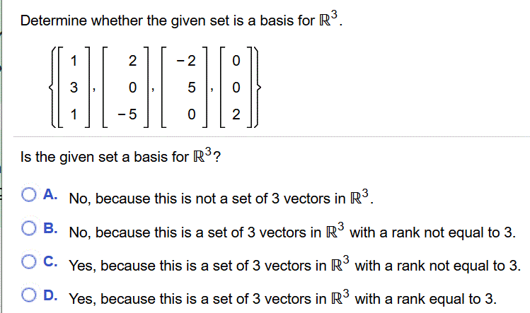 Solved Determine whether the given set is a basis for R3. 1 | Chegg.com