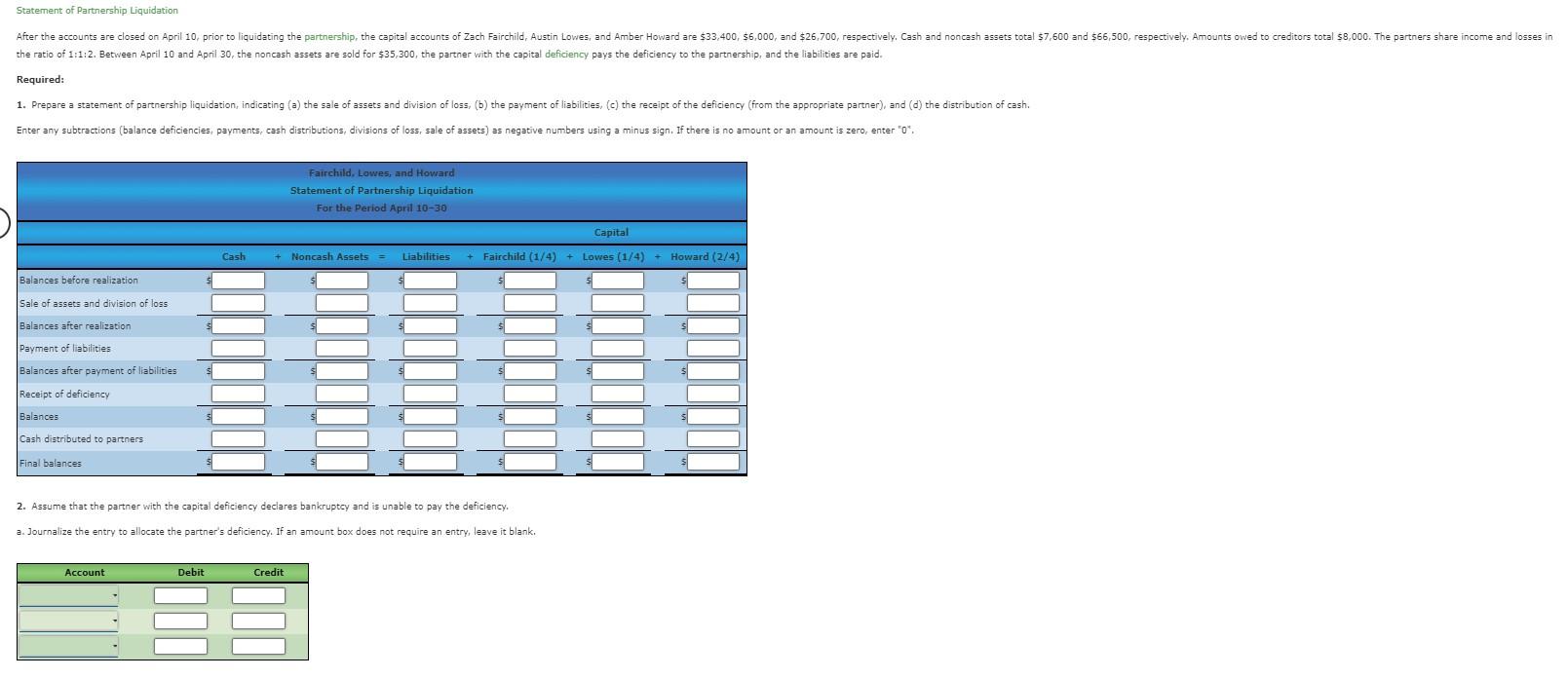 [Solved]: Required: 2. Assume that the partner with the ca
