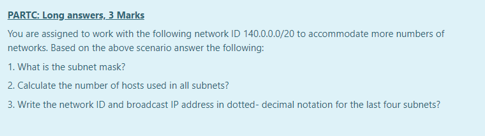 Solved PARTC: Long answers, 3 Marks You are assigned to work | Chegg.com