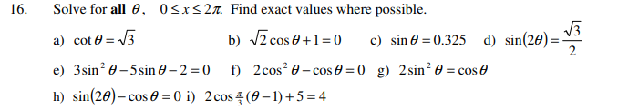 Solved 6. Solve for all θ,0≤x≤2π. Find exact values where | Chegg.com