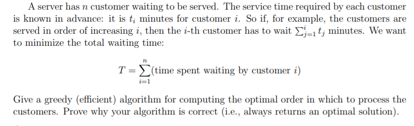 Solved Use a greedy algorithm to minimize the total waiting | Chegg.com