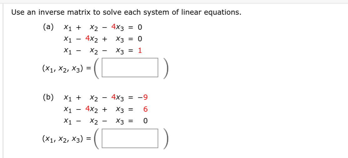 Solved Use an inverse matrix to solve each system of linear | Chegg.com