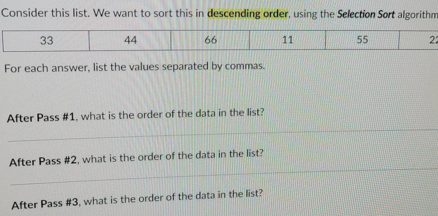 Solved Consider this list. We want to sort this in | Chegg.com