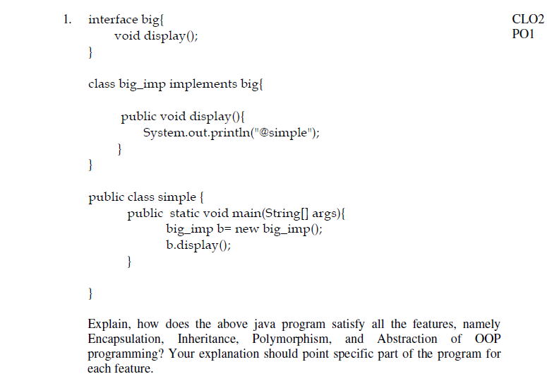 Solved 1. interface big void display(); } CLO2 PO1 class | Chegg.com