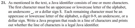 Solved 21. As mentioned in the text, a Java identifier | Chegg.com