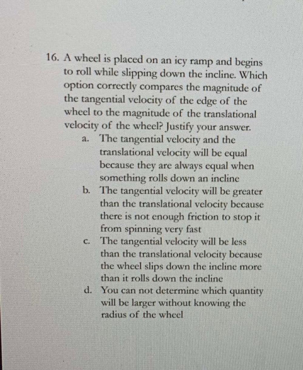 Solved a. 16. A wheel is placed on an icy ramp and begins to | Chegg.com