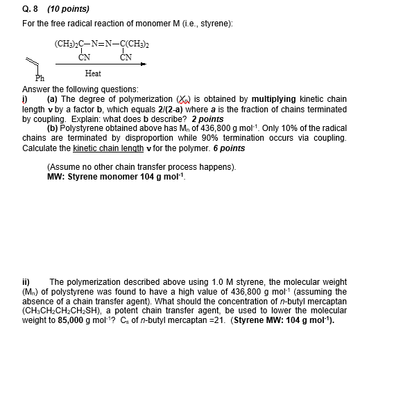 Solved Q. 8 (10 points) For the free radical reaction of | Chegg.com