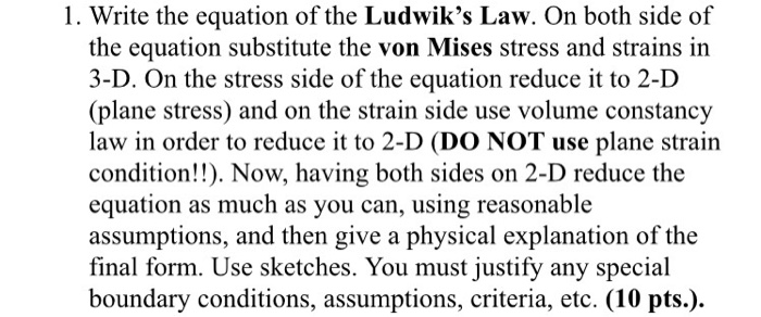 Solved 1. Write the equation of the Ludwik's Law. On both | Chegg.com
