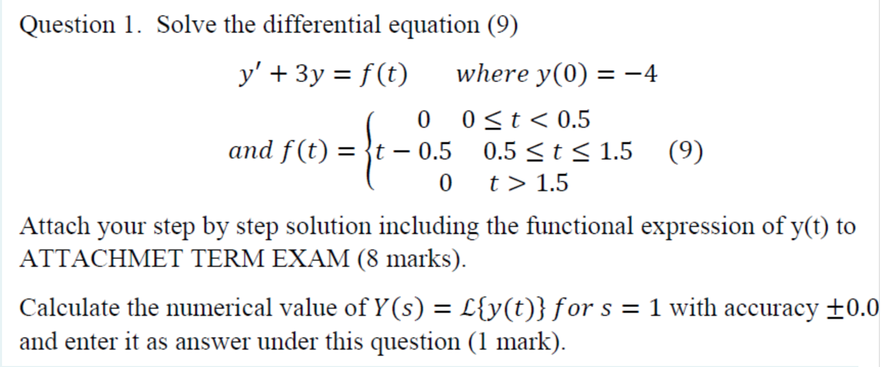 Solved Question 1. Solve the differential equation (9) y' + | Chegg.com