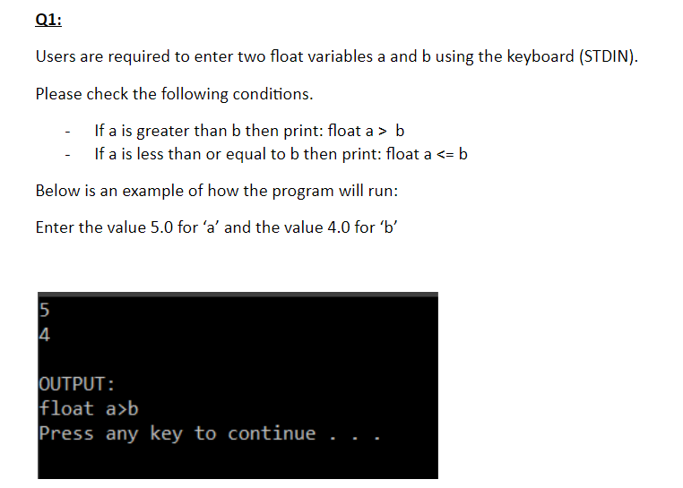 Solved Q1: Users are required to enter two float variables a | Chegg.com