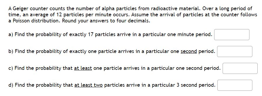Solved A Geiger counter counts the number of alpha particles | Chegg.com