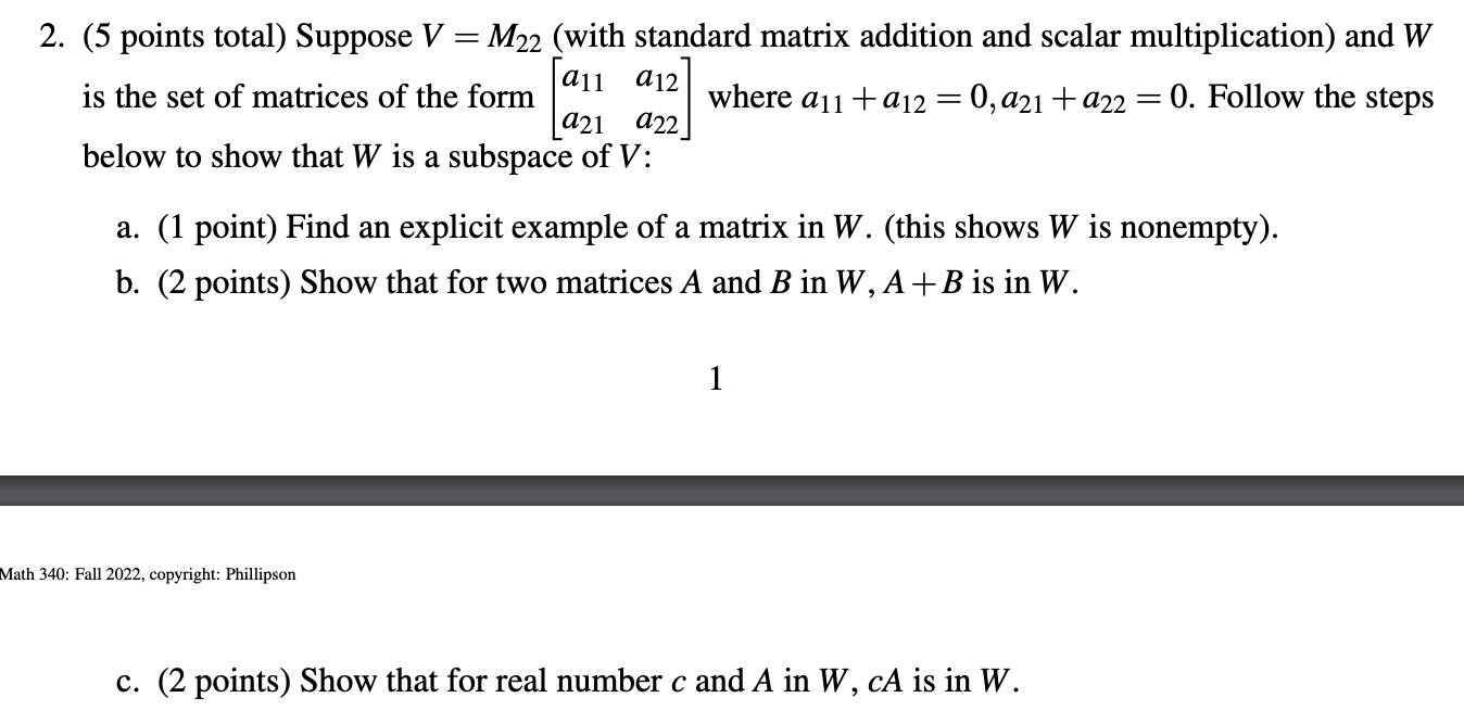 Solved 2. (5 points total) Suppose V=M22 (with standard | Chegg.com