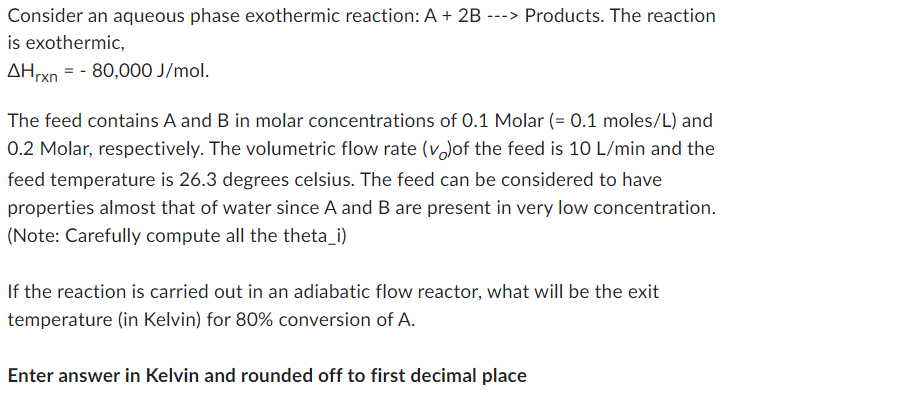 Solved Consider an aqueous phase exothermic reaction: | Chegg.com