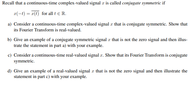 Solved Recall that a continuous-time complex-valued signal x | Chegg.com