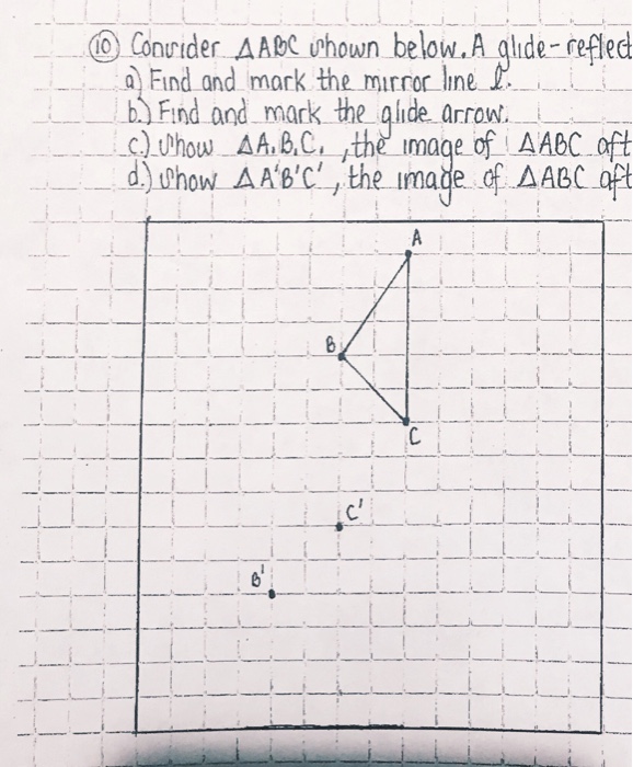 Solved Consider triangle ABC shown below. A glide-reflection | Chegg.com