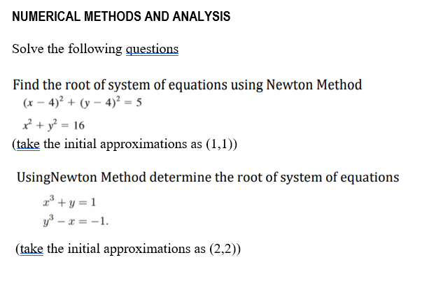 Solved NUMERICAL METHODS AND ANALYSIS Solve the following | Chegg.com
