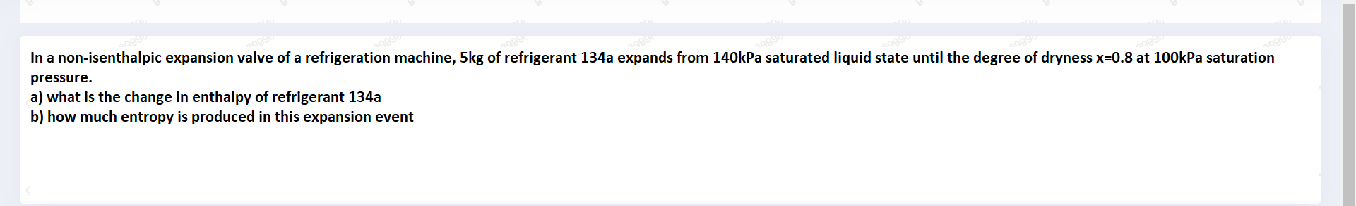 Solved LOG In a non-isenthalpic expansion valve of a | Chegg.com