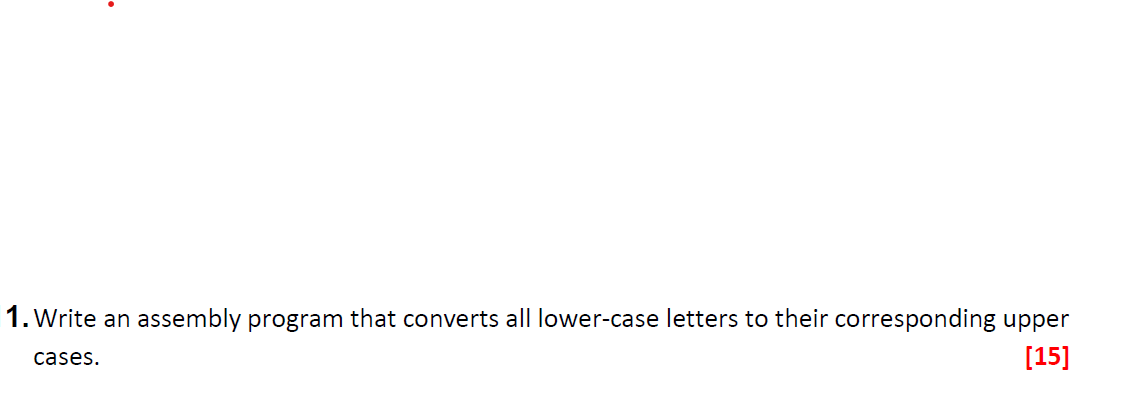 Solved 1 Write An Assembly Program That Converts All 