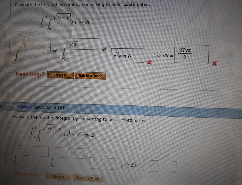 Solved Evaluate the iterated integral by converting to polar | Chegg.com