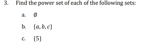 Solved Find the power set of each of the following sets: a. | Chegg.com