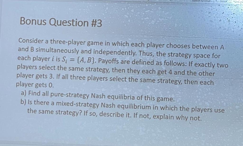 Solved Consider a three-player game in which each player | Chegg.com