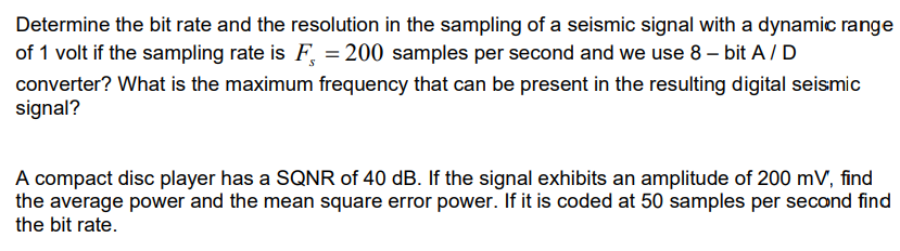 Solved Determine the bit rate and the resolution in the | Chegg.com