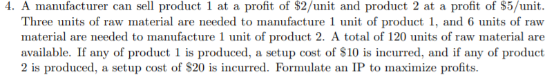 Solved Solve the integer programming model formulated in | Chegg.com