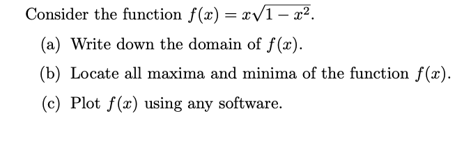 Solved Consider the function f(x)=x1−x2. (a) Write down the | Chegg.com