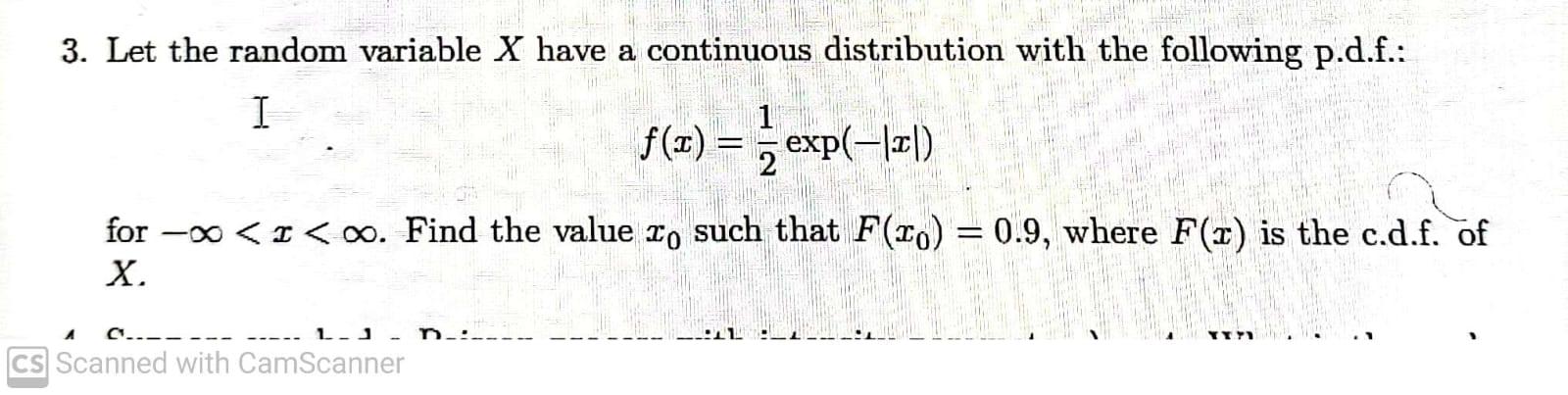 Solved 3. Let the random variable X have a continuous | Chegg.com