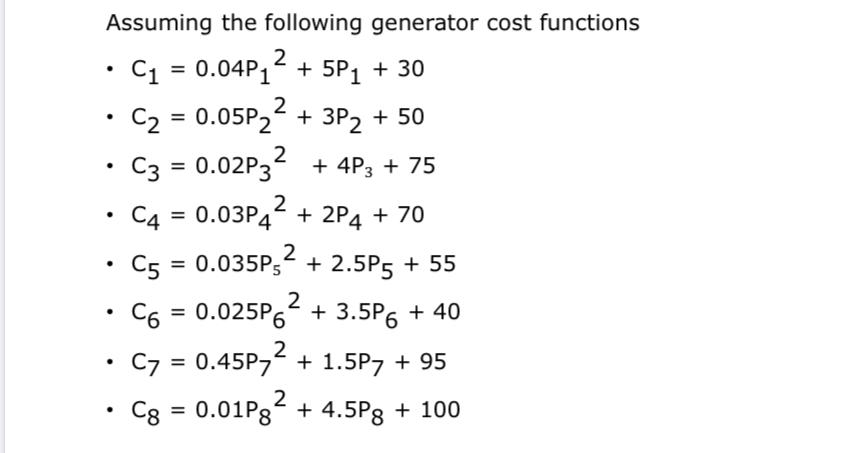 Assuming The Following Generator Cost Functions 