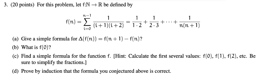 Solved 3. (20 points) For this problem, let fN R be defined | Chegg.com