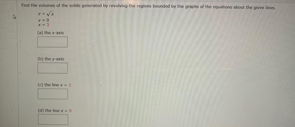 Solved Find The Volumes Of The Solids Generated By Revolving