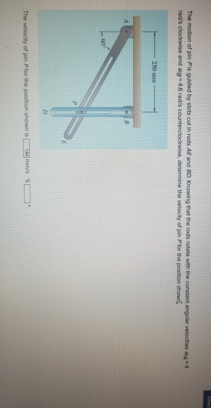 Solved Chec The motion of pin Pis guided by slots cut in | Chegg.com