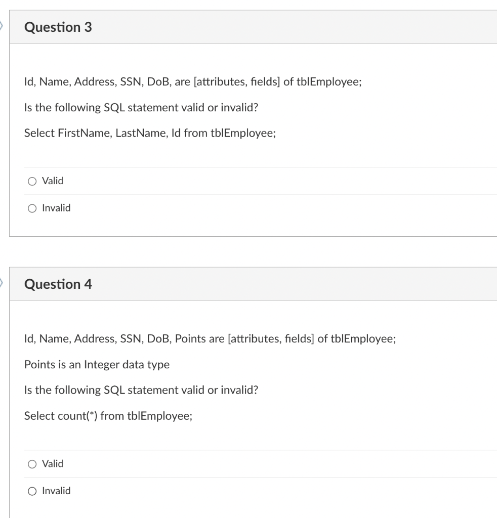 Solved Id, Name, Address, SSN, DoB, are [attributes, fields] | Chegg.com
