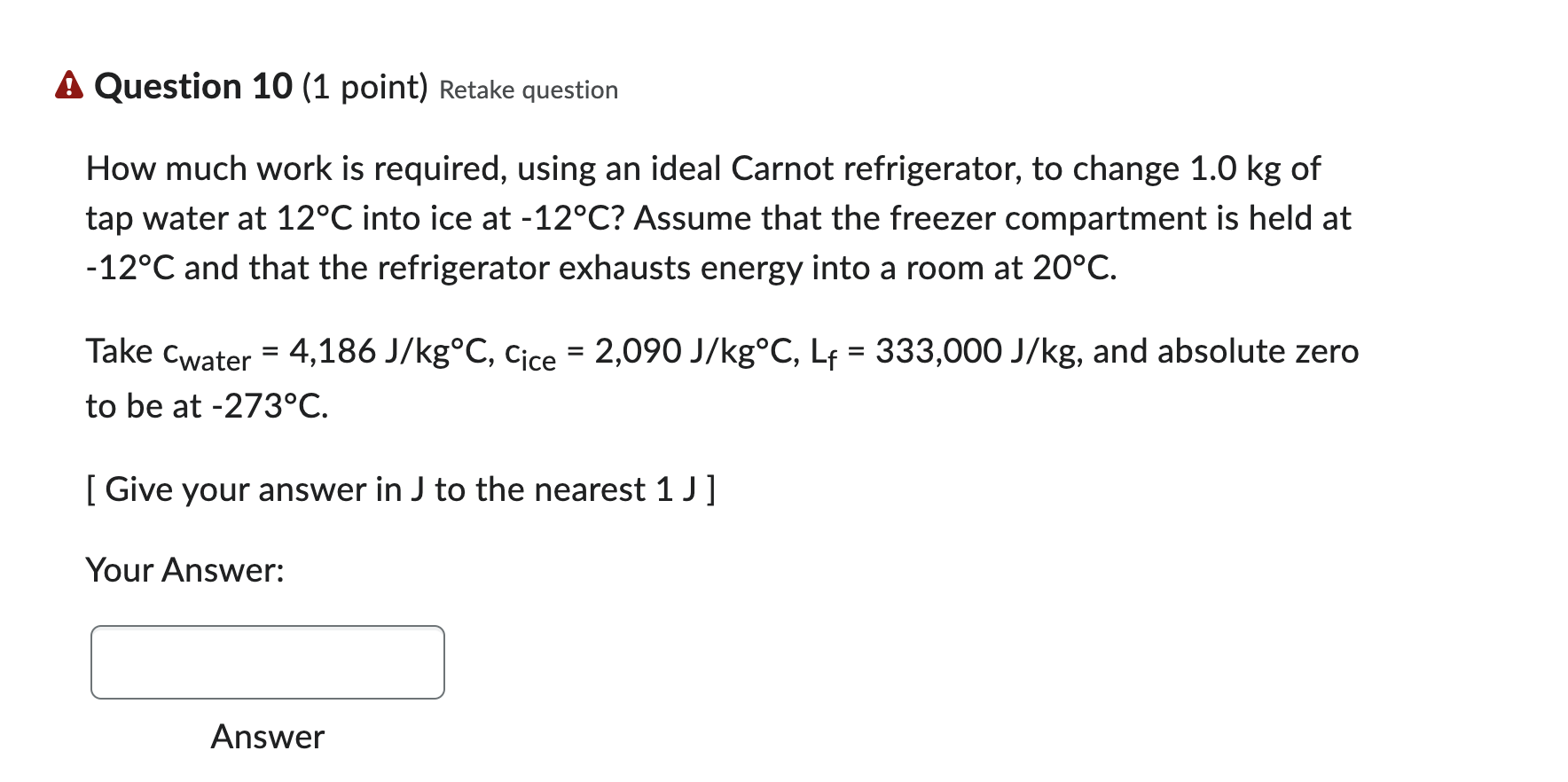 Solved A Question 10 (1 point) Retake question How much work | Chegg.com