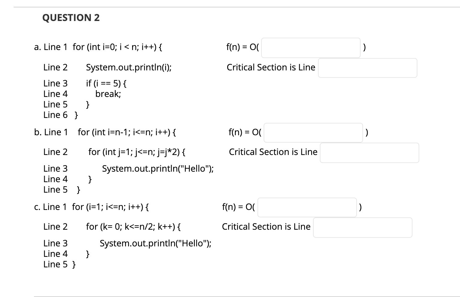 Solved QUESTION 2 a. Line 1 for (int i=0; i