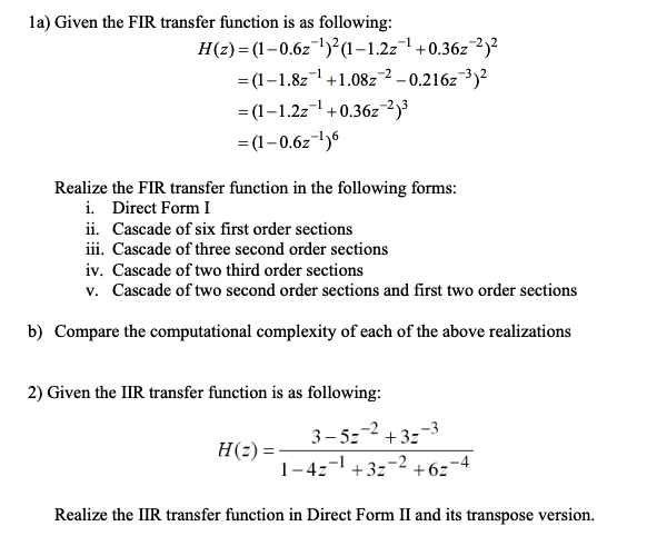 Solved la) Given the FIR transfer function is as following: | Chegg.com