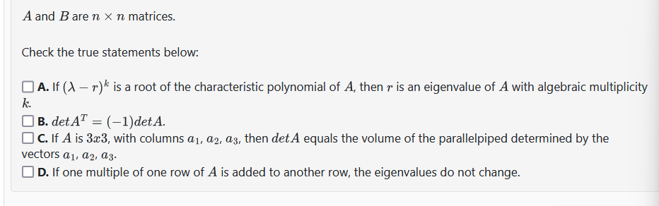 Solved A and B ﻿are n×n ﻿matrices.Check the true statements | Chegg.com