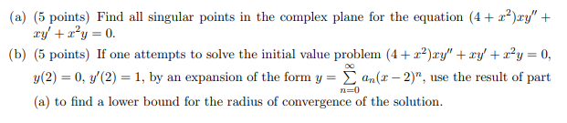 Solved (a) (5 points) Find all singular points in the | Chegg.com