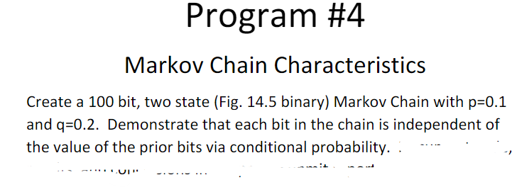 Solved Create a 100 bit, two state (Fig. 14.5 binary) Markov | Chegg.com