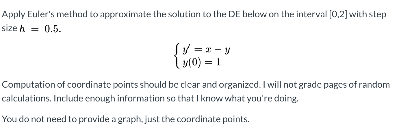 Solved Apply Euler's method to approximate the solution to | Chegg.com