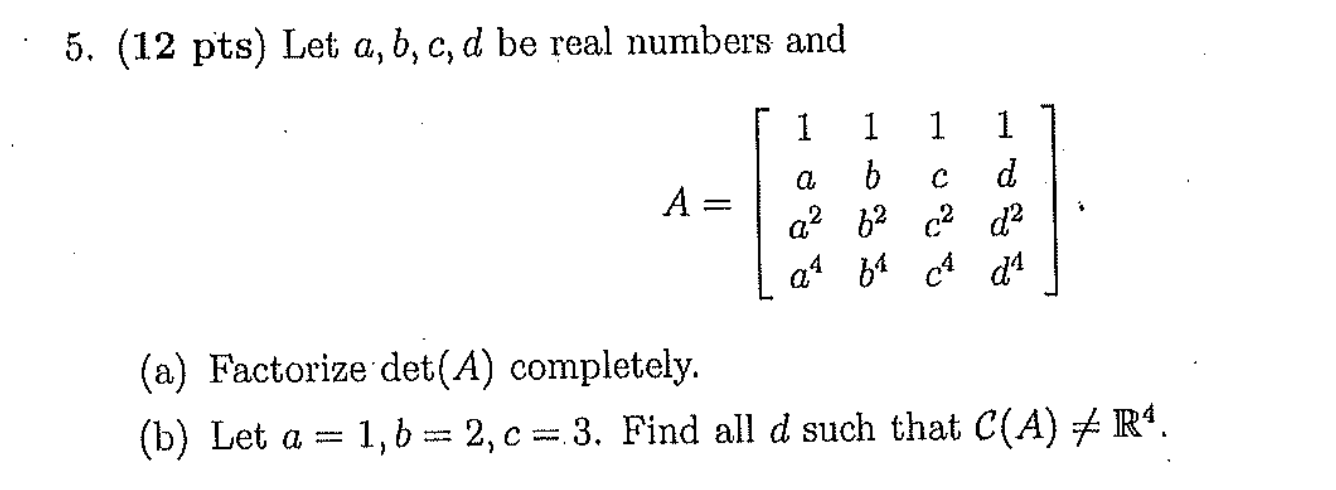 Solved 5. (12 pts) Let a, b, c, d be real numbers and a A 1 | Chegg.com