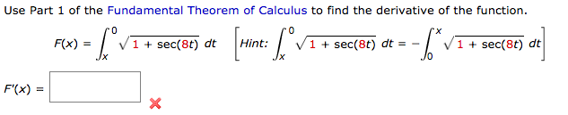 Solved Use Part 1 of the Fundamental Theorem of Calculus to | Chegg.com