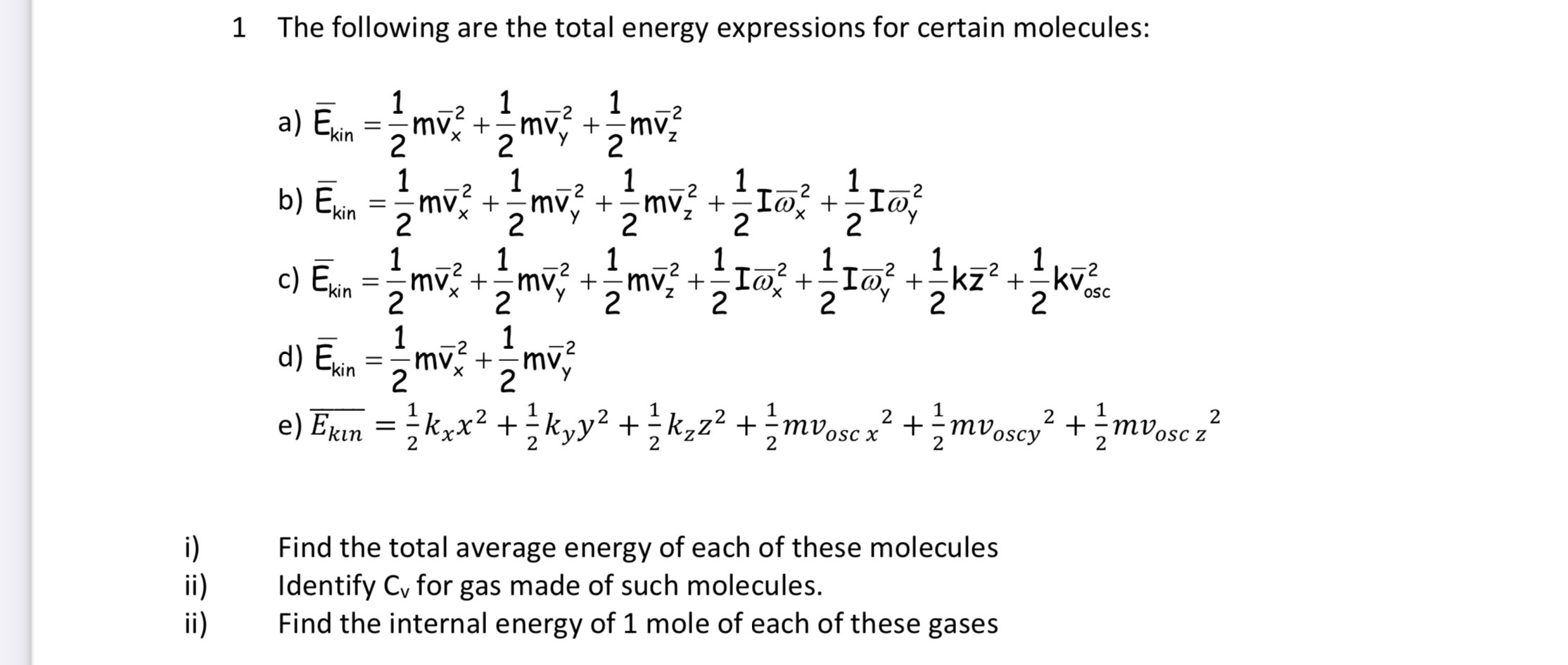 Solved 1 ﻿The following are the total energy expressions for | Chegg.com