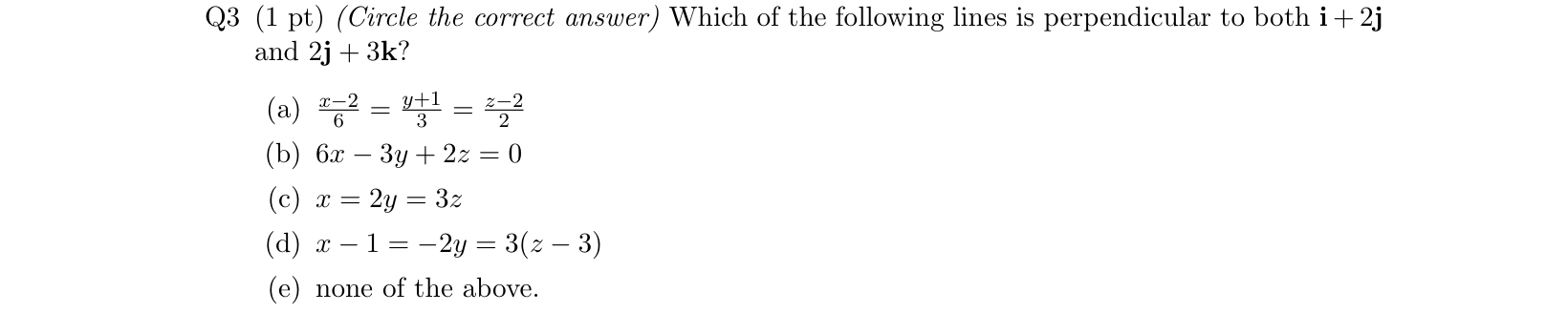 Solved Q3 (1 ﻿pt) (Circle the correct answer) ﻿Which of the | Chegg.com