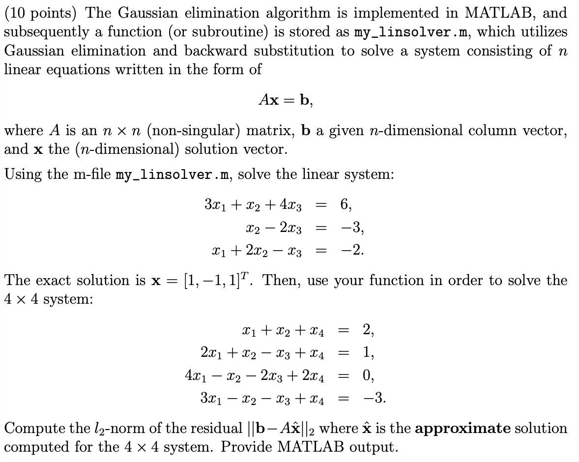 10 Points The Gaussian Elimination Algorithm Is 