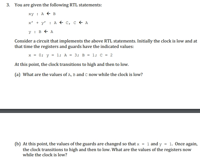 Solved 3. You are given the following RTL statements: xy : | Chegg.com