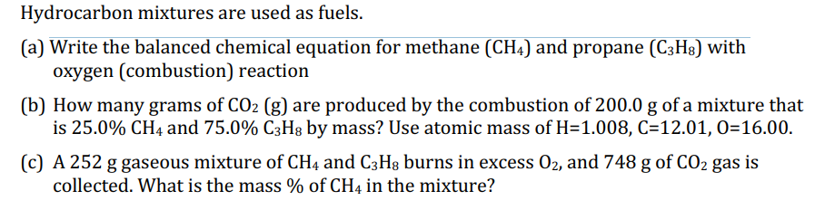 Solved Hydrocarbon mixtures are used as fuels. (a) Write the | Chegg.com