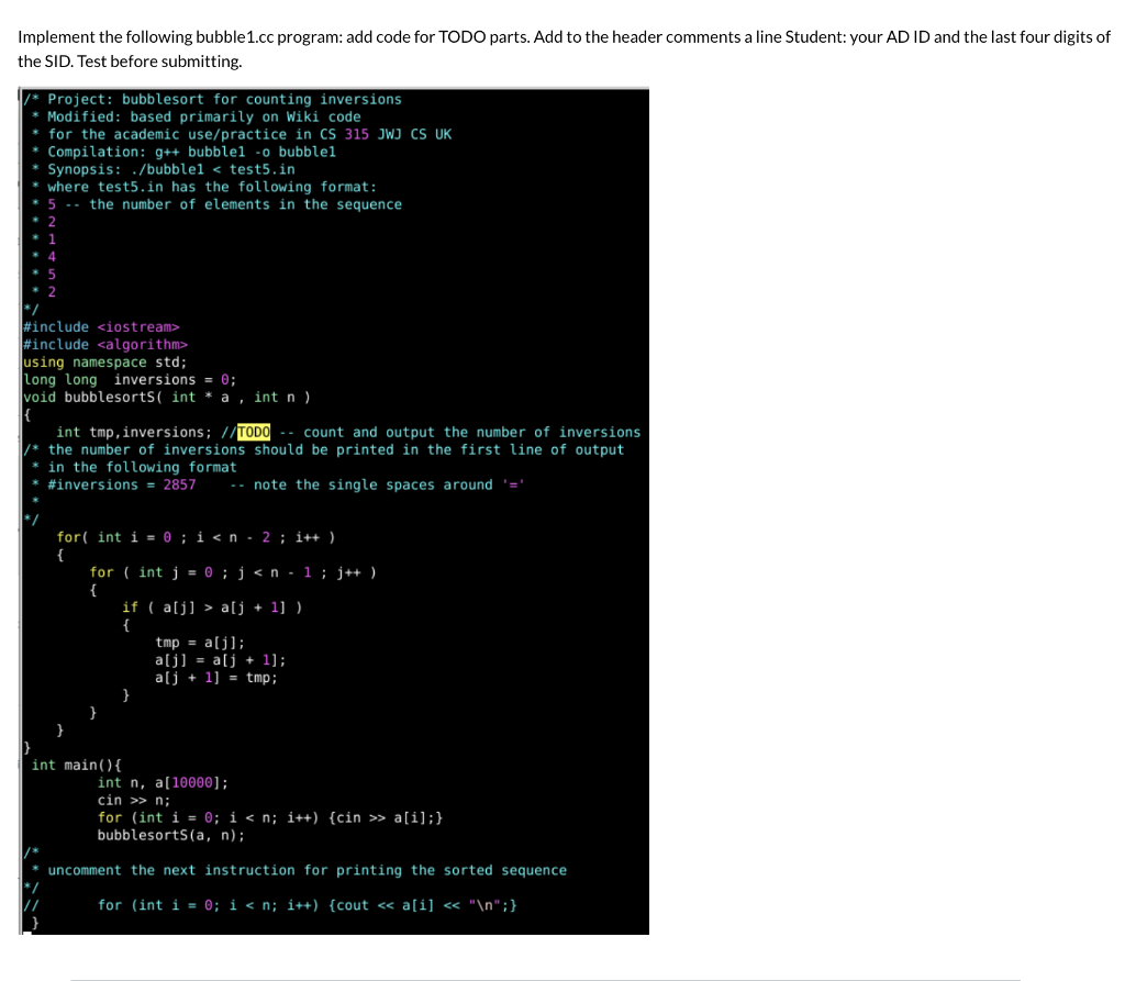 Solved Implement the following bubble1.cc program: add code | Chegg.com