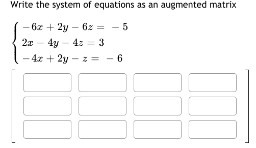 Solved Write the system of equations as an augmented matrix | Chegg.com